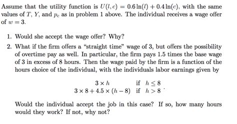 Solved Assume That The Utility Function Is U L C 0 6