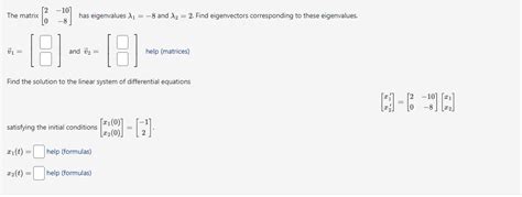 Solved The Matrix 20−10−8 Has Eigenvalues λ1−8 And λ22