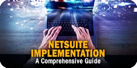 A Comprehensive Guide For Successful Netsuite Implementation