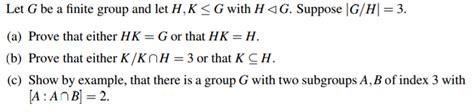 Solved Let G Be A Finite Group And Let H K
