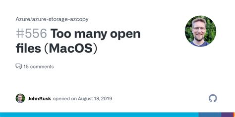 Too Many Open Files Macos · Issue 556 · Azure Azure Storage Azcopy · Github