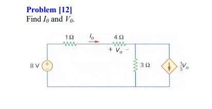 Solved Problem 12 Find I0 And V0 Chegg Com