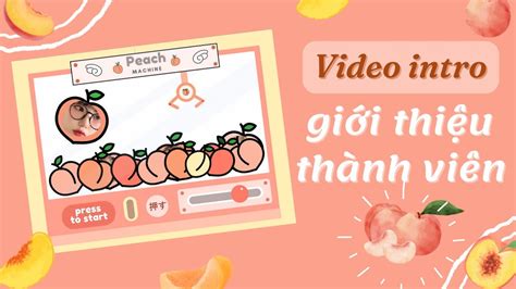 Tạo Video Giới Thiệu Thành Viên Nhóm Cute Bằng Canva P2 Youtube