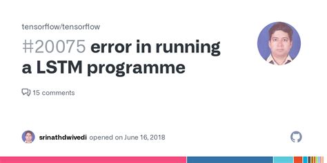 Error In Running A Lstm Programme · Issue 20075 · Tensorflowtensorflow · Github