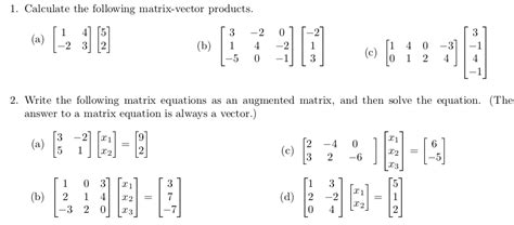 Solved 1 Calculate The Following Matrix Vector Products