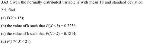 solved 3 63 given the normally distributed variable x with