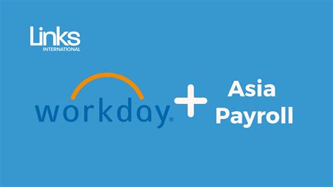 Workday Payroll Integration In Asia A Comprehensive Guide