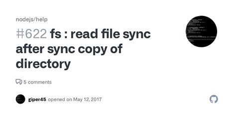 Fs Read File Sync After Sync Copy Of Directory · Issue 622 · Nodejs