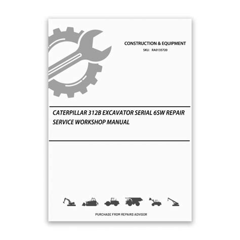 Caterpillar 312b Excavator Serial 6sw Repair Service Workshop Manual