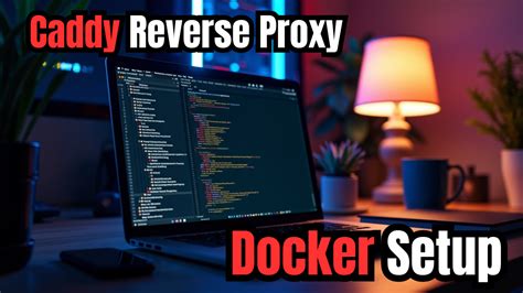 Caddy Reverse Proxy In 2025 The Simplest Docker Setup For Your Home Lab Virtualization Howto