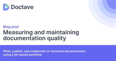 Measuring And Maintaining Documentation Quality