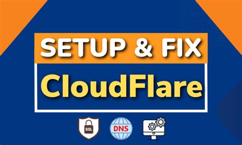 Expertly Setup Cloudflare And Fix Cdn Ssl And Dns Issues By