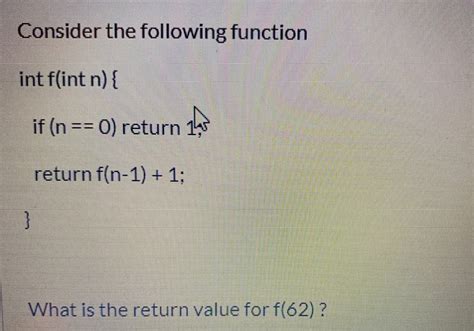Solved Consider The Following Function Int Fint N If N