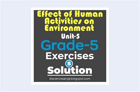 Grade 5 Science Notes Effect Of Human Activities On Environment Unit 6 Science Sanjal