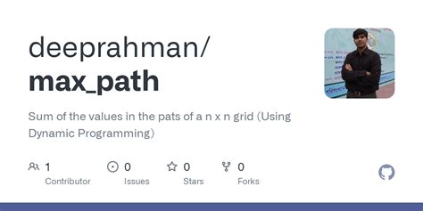 Github Deeprahmanmaxpath Sum Of The Values In The Pats Of A N X N