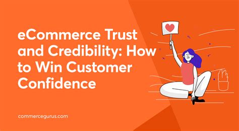 Ecommerce Trust And Credibility How To Win Confidence