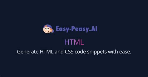 Ai Htmlandcss Code Generator Easy Peasyai Ai Htmlandcss Code Generator Easy Peasyai