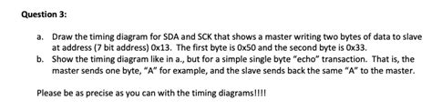 solved question 3 a draw the timing diagram for sda and