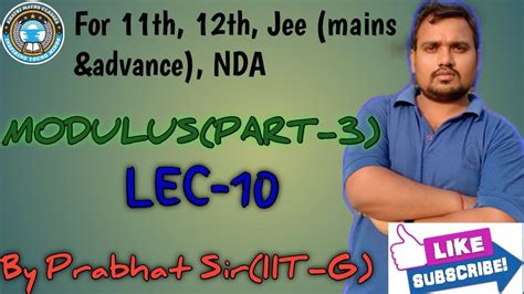 Basic Math Modulus Part 3 Lec 10 For 11th 12th Jee Mainsand Advance Nda Youtube