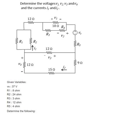 Solved Determine The Voltages V1v2v3 And V4 And The