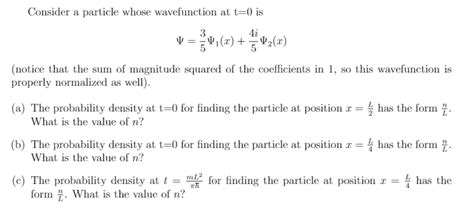Solved Onsider A Particle Whose Wavefunction At T 0 Is 42 2