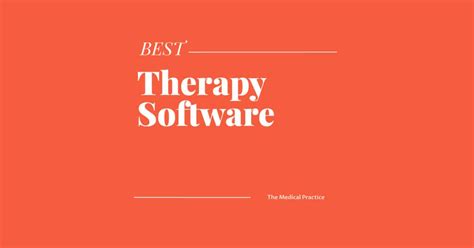 Therapy Transformed The 23 Best Therapy Software Of 2024 The Medical Practice