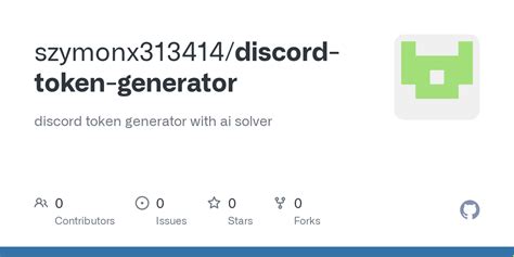 GitHub Szymonx Discord Token Generator Discord Token Generator With Ai Solver
