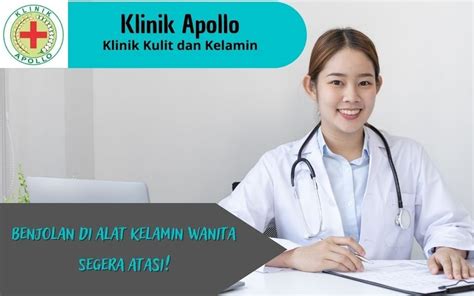Penyebab Benjolan Di Alat Kelamin Wanita Klinik Apollo Jakarta