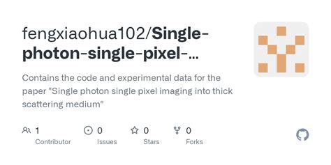 github fengxiaohua102 single photon single pixel imaging contains the code and experimental