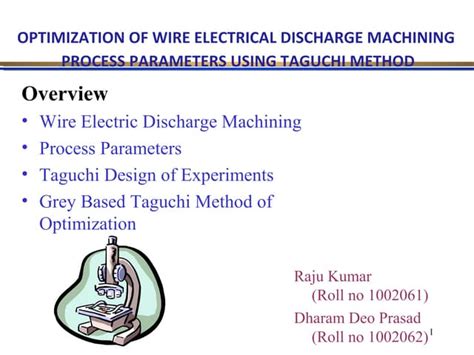 Optimization Of Wedm Process Parameters Using Taguchi Method Ppt