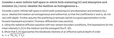 Solved Consider A Semi Infinite Half Space In Which Both