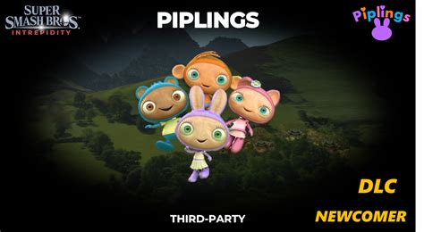 What If The Piplings Joined Smash Bros By Theworldofcreations On