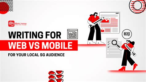 Web Vs Mobile Writing For Your Local Sg Audience 2024