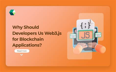 developers how web3 js boosts blockchain projects