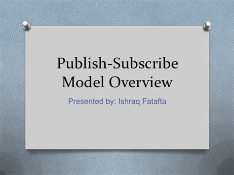Publish Subscribe Model Overview