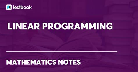 Linear Programming Learn Formula Uses Properties Methods