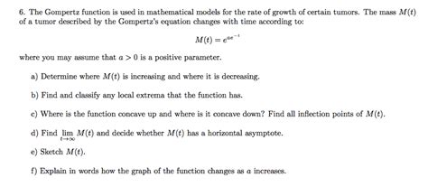 Solved 6 The Gompertz Function Is Used In Mathematical Solved 6 The Gompertz Function Is Used In Mathematical