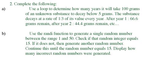 Solved 2 Complete The Following Use A Loop To Determine Chegg