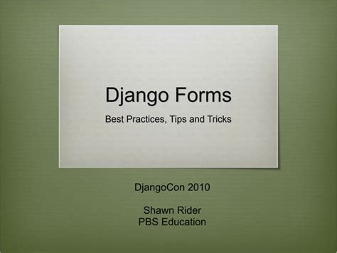 Django Forms Best Practices Tips Tricks Ppt