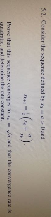 solved 5 2 consider the sequence defined by x0 a 0 and