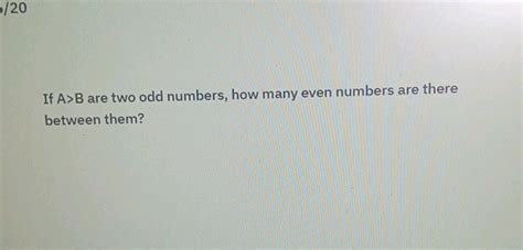 If AB Are Two Odd Numbers How Many Even StudyX