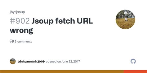 jsoup fetch url wrong · issue 902 · jhy jsoup · github
