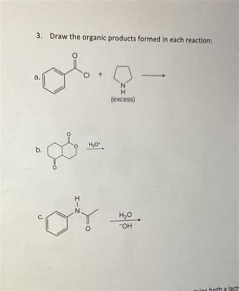 Solved 3 Draw The Organic Products Formed In Each Reaction