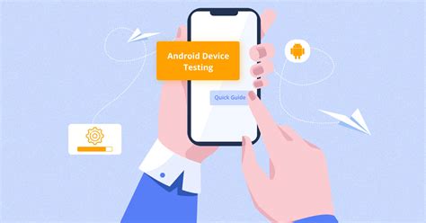 Android Device Testing Why Its Important Checklist