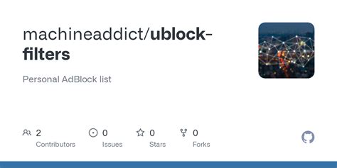 GitHub Machineaddict Ublock Filters Personal AdBlock List