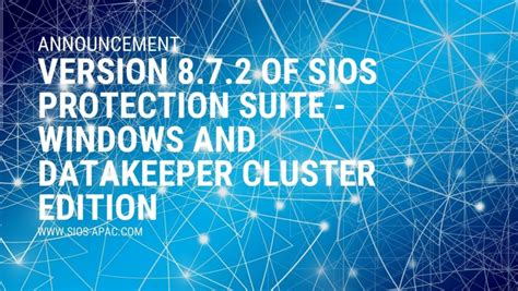 Version Sios Protection Suite Windows And Datakeeper Cluster Edition Sios Sanless Clusters