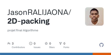 GitHub JasonRALIJAONA D Packing Projet Final Algorithme