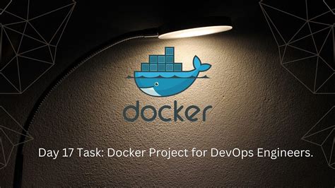 Day 17 Docker Project For Devops Engineers By Madhavkubde Oct 2024 Medium
