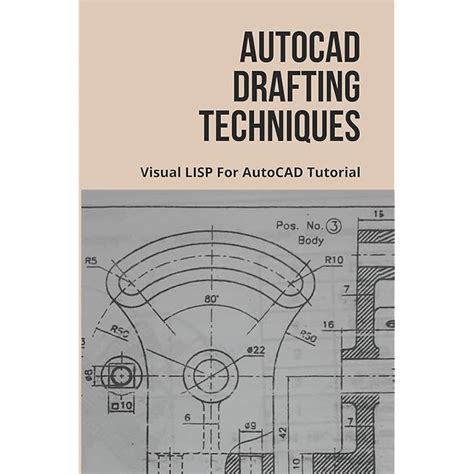 Buy Autocad Drafting Techniques Visual Lisp For Autocad Tutorial Autocad Techniques Online At