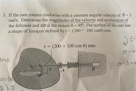 Solved 3 If The Cam Rotates Clockwise With A Constant